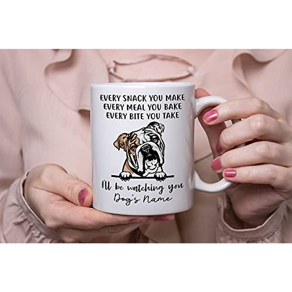 Personalized English Bulldog Coffee Mug, Every Snack You Make I'll Be Watching You, Customized Dog Mugs for Mom Dad, Gifts for Dog Lover, Mothers Day, Fathers Day, Birthday Presents