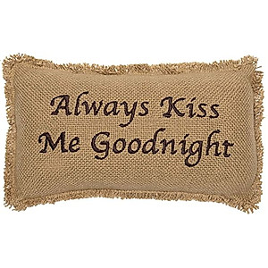VHC Brands 6166 Burlap Natural Always Kiss Me Goodnight 7" x 13" Pillow