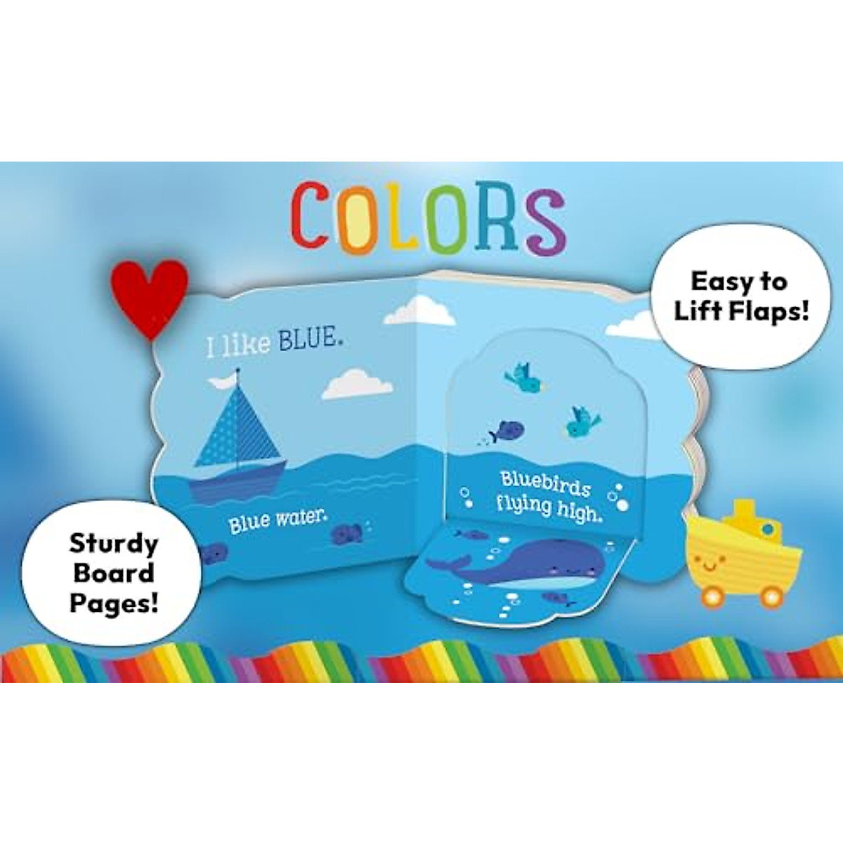Babies Love Colors - A First Lift-a-Flap Board Book for Babies and Toddlers Learning about Colors