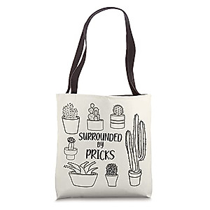 Surrounded by Pricks Cactus Pun Tote Bag