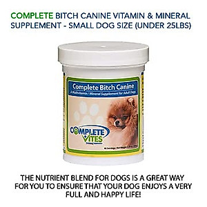 Complete Bitch Canine - Prenatal Supplement for Small Dogs. A Must for Your whelping Supplies. 47 nutrients-Providing The Best Dog Vitamins on The Market! 105 Grams