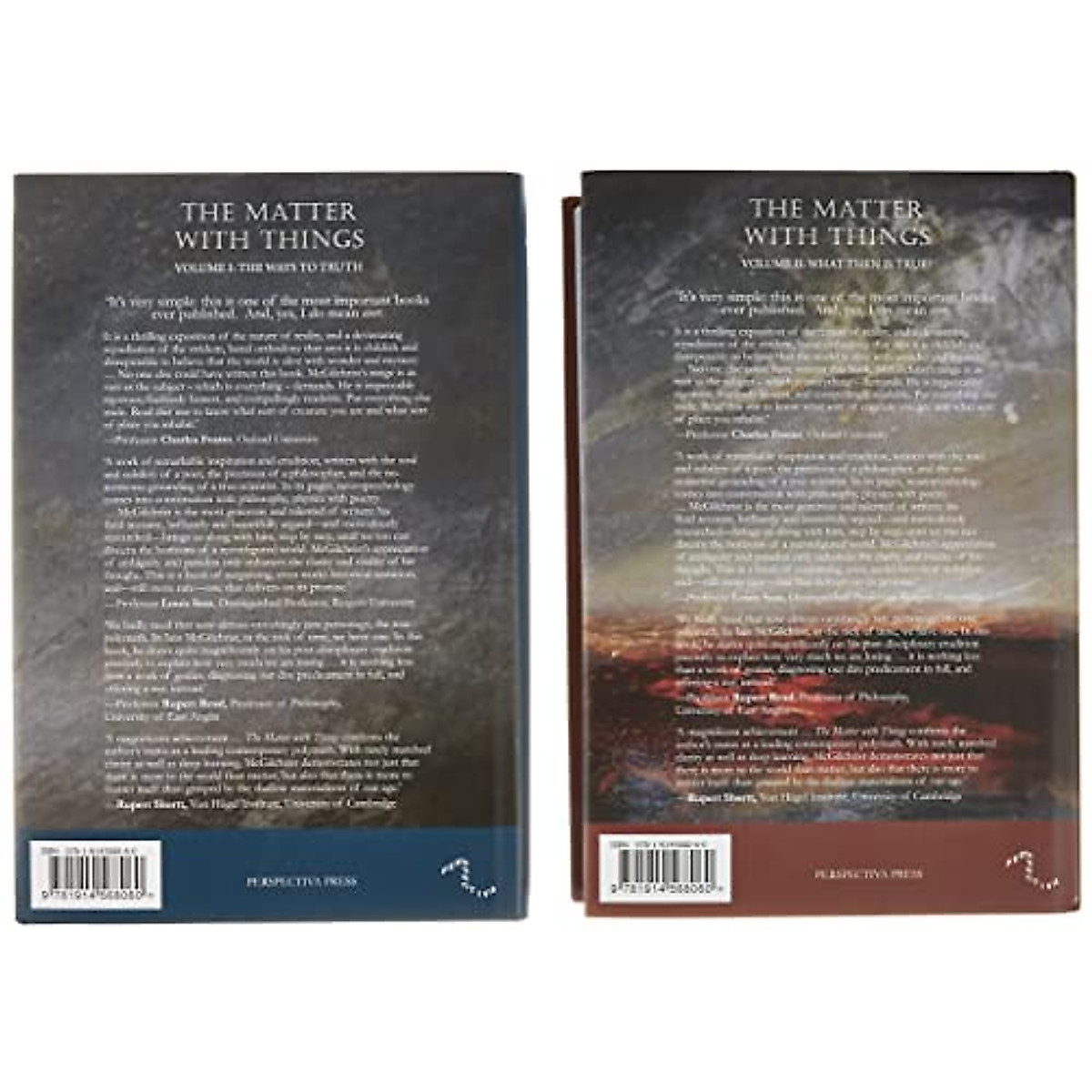 The Matter With Things: Our Brains, Our Delusions, and the Unmaking of the World