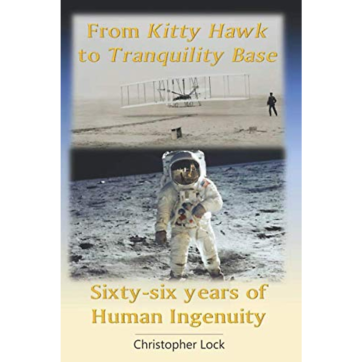 From Kitty Hawk to Tranquility Base: Sixty-six years of Human Ingenuity