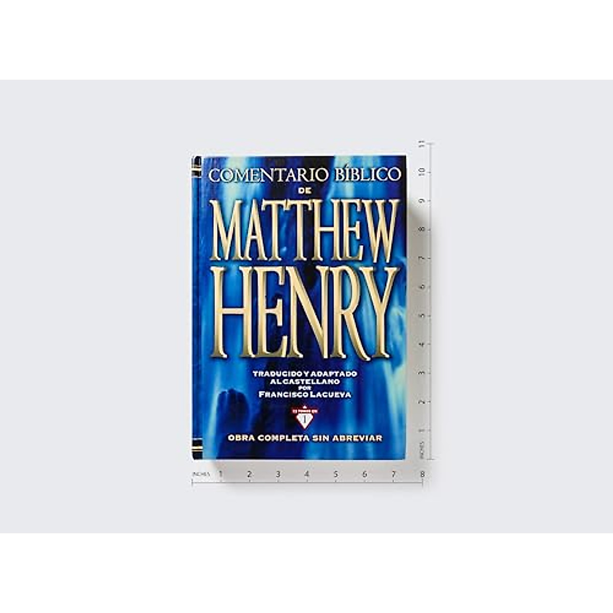 Comentario Bíblico Matthew Henry: Obra completa sin abreviar - 13 tomos en 1 (Spanish Edition)