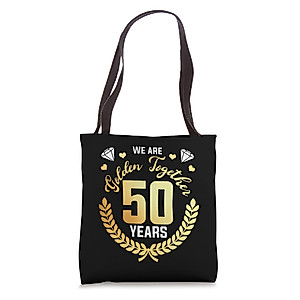We Are Together - 50 Years - 50th Anniversary Wedding Tote Bag