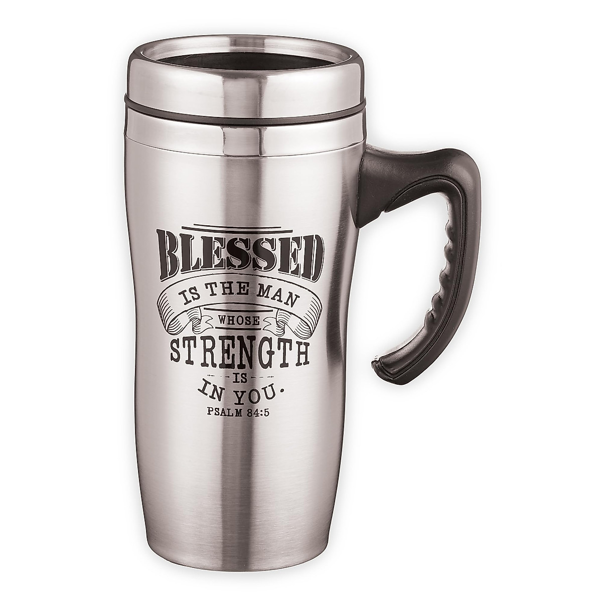 Christian Art Gifts Blessed Is The Man Psalm 84:5 Stainless Steel Travel Mug with Lid and Handle (16 Oz Double-Wall Vacuum Insulated Coffee Cup)