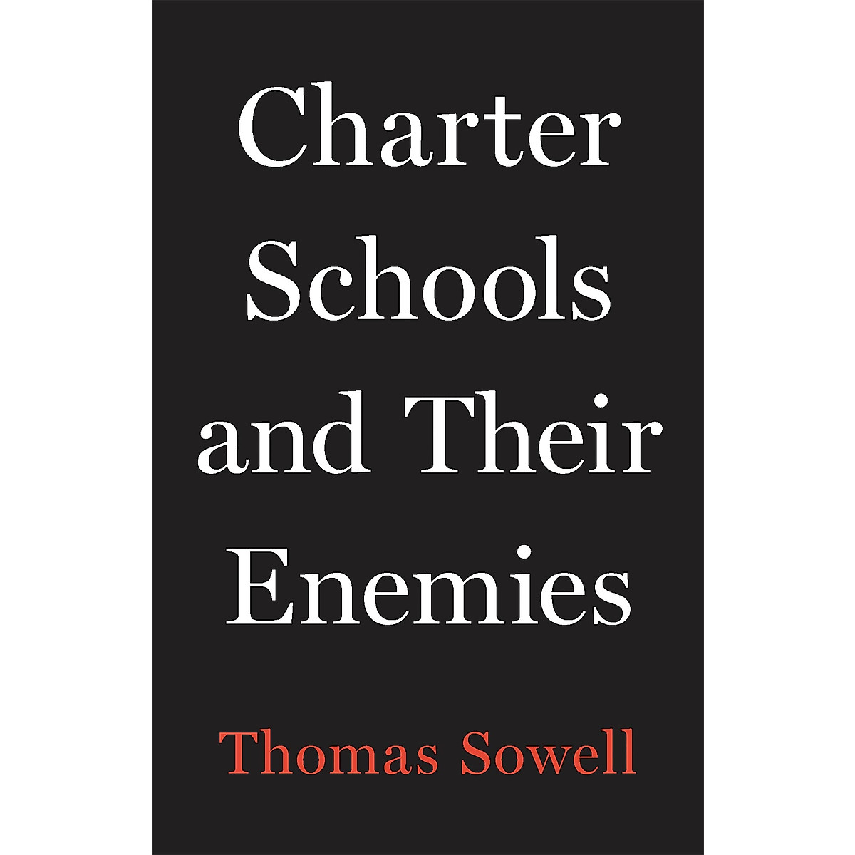 Charter Schools and Their Enemies