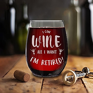 shop4ever I Can Wine All I Want I'm Retired Laser Engraved Stemless Wine Glass 15 oz. Funny Gag Gift Retirement Retiree Retiring