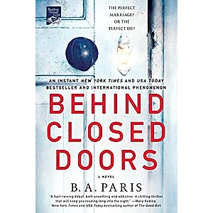 Behind Closed Doors: A Novel