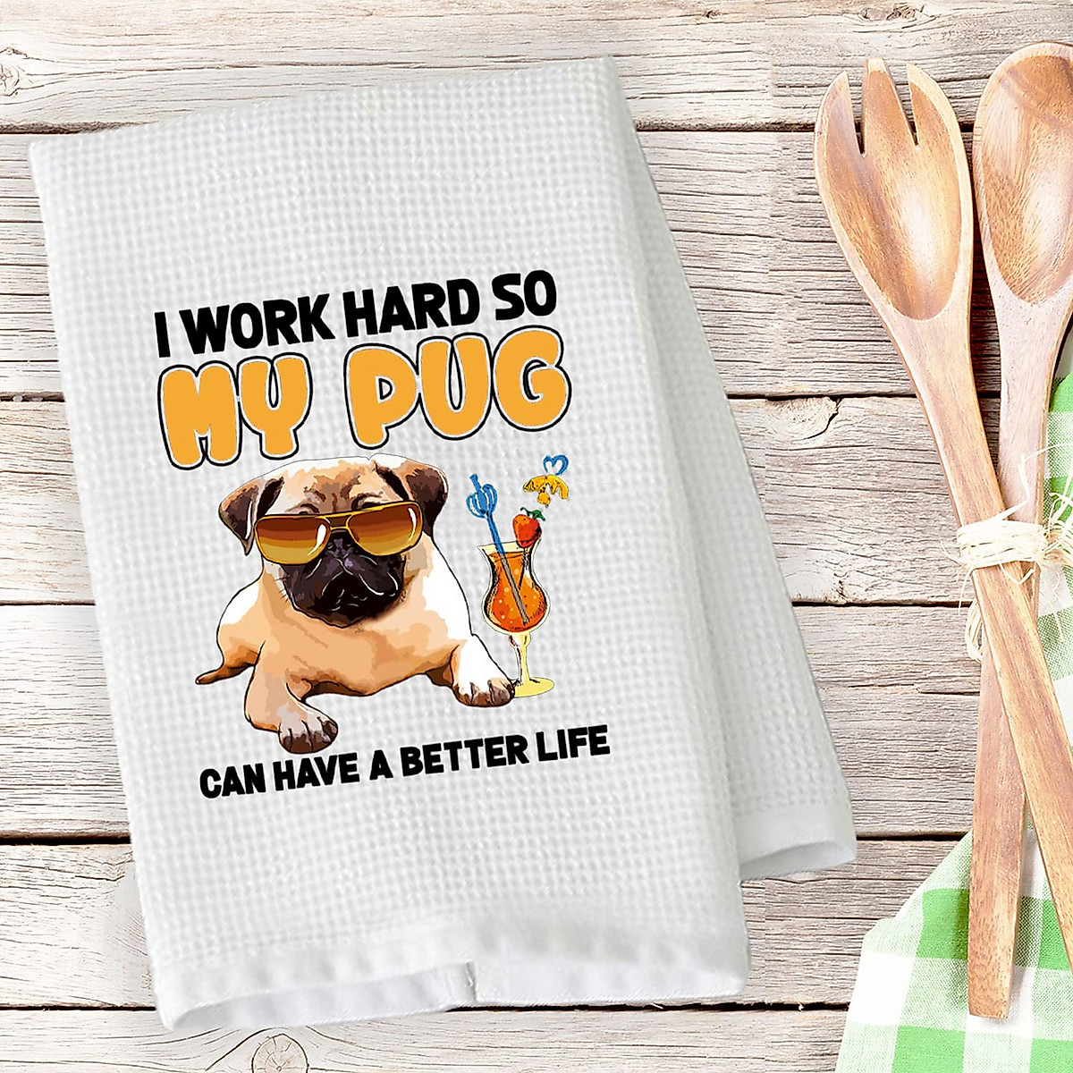 BDPWSS Pug Kitchen Towel Pug Dog Lover Gift Crazy Pug Lady Gift I Work Hard So My Pug Can Have A Better Life Dish Towel (My Pug TW)