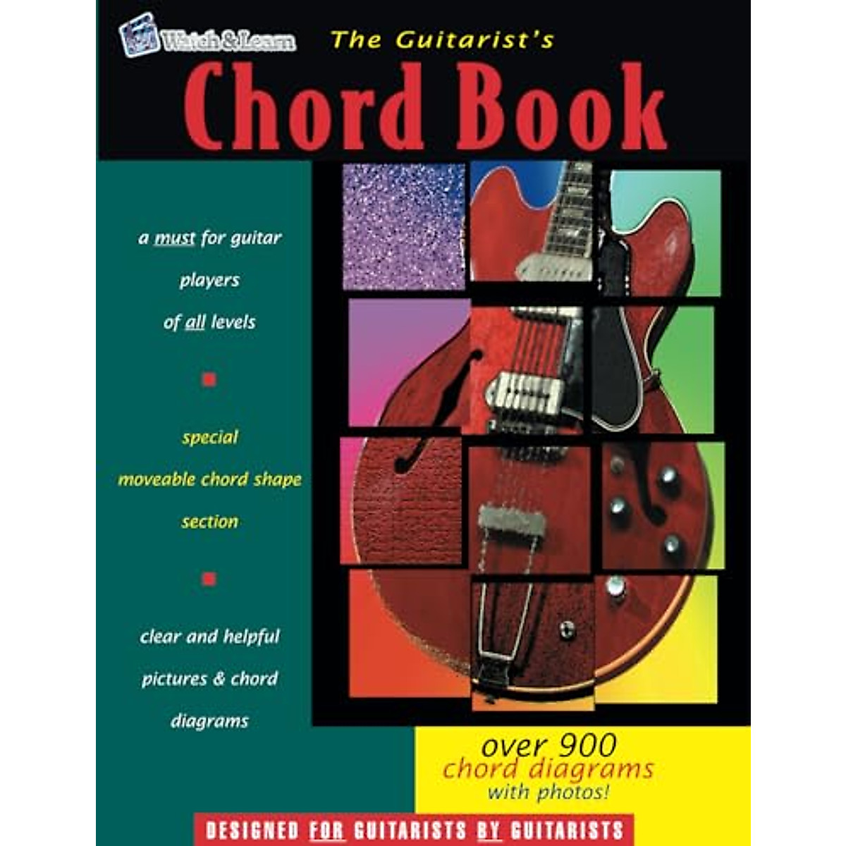 The Guitarist's Chord Book: Over 900 Guitar Chord Diagrams with Photos