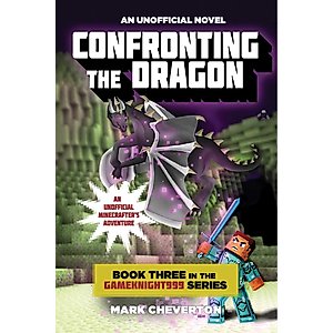 Confronting the Dragon: Book Three in the Gameknight999 Series: An Unofficial Minecrafter's Adventure