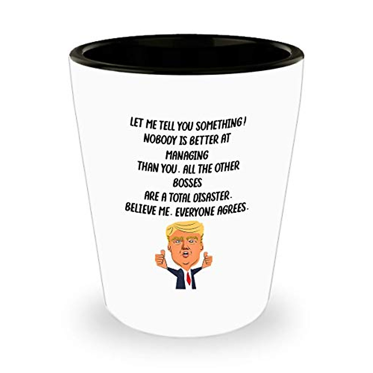 Funny Trump For Manager Nobody Is Better At Managing Than You Unique Drinking Cup Best Gag Idea Birthday Stocking Stuffer