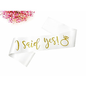 I Said Yes Gold Sash,Engagement Proposal Bachelorette Party Sash for Bridal Shower Wedding Party Favors Accessories Supplies Engagement Gifts for Bride to Be,White