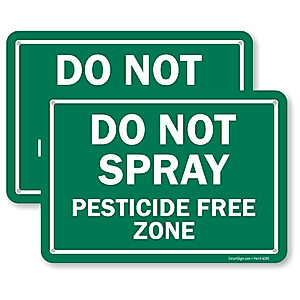 SmartSign (Pack of 2) 7 x 10 inch “Do Not Spray, Pesticide Free Zone” Sign, 55 mil HDPE Plastic, Digitally Printed, Green and White