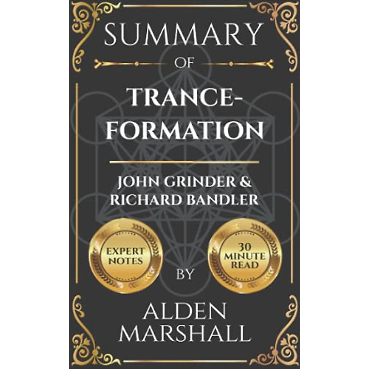 Summary of Trance-Formations by John Grinder and Richard Bandler