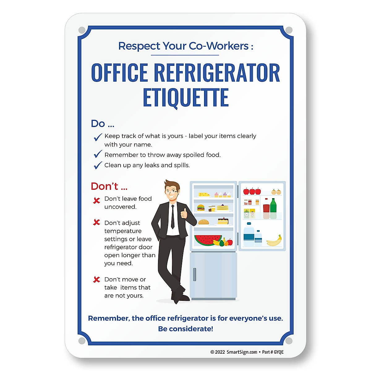 SmartSign 10 x 7 inch “Respect Your Co-Workers - Office Refrigerator Etiquette” Sign, Digitally Printed, 55 mil HDPE Plastic, Multicolor, Made in USA