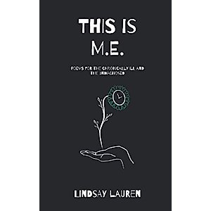 This is M.E.: Poems for the chronically ill and the undiagnosed