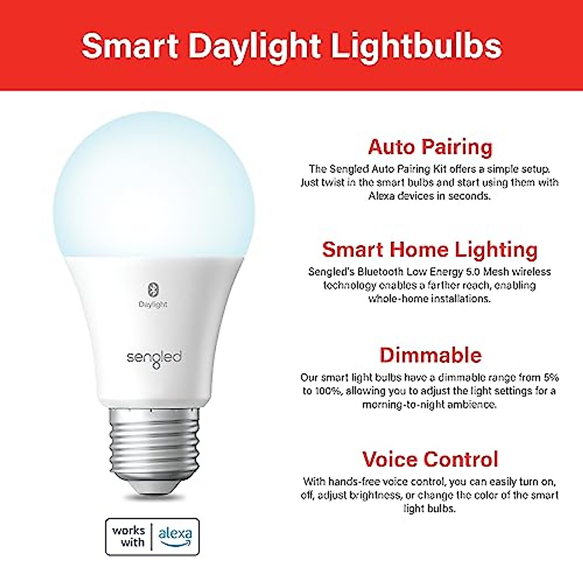 Sengled Alexa Light Bulb, S1 Auto Pairing with Alexa Devices, Smart Light Bulbs that Work with Alexa, Bluetooth Mesh Smart Home Lighting, Daylight 5000K, E26 60W Equivalent, 800LM, 1-Pack