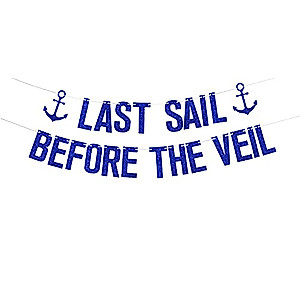 Blue Glitter Last Sail Before the Veil Banner, Nautical Bachelorette Party Banner, Anchor Cruise Banner, Bachelorette Cruise Decorations, Sailor Theme Party Decor