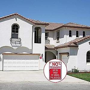 Halloween Decoration Halloween Signs Retro Chic Metal Signs for Outdoor Yard Signs or Indoor Halloween Decor Signs-No Trespassing We're Tired of Hiding The Bodies & Beware of Well Just Beware.