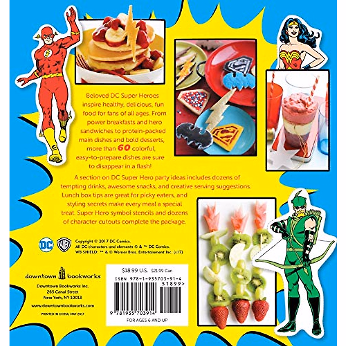 The Official DC Super Hero Cookbook: 60+ Simple, Tasty Recipes for Growing Super Heroes (10) (DC Super Heroes)