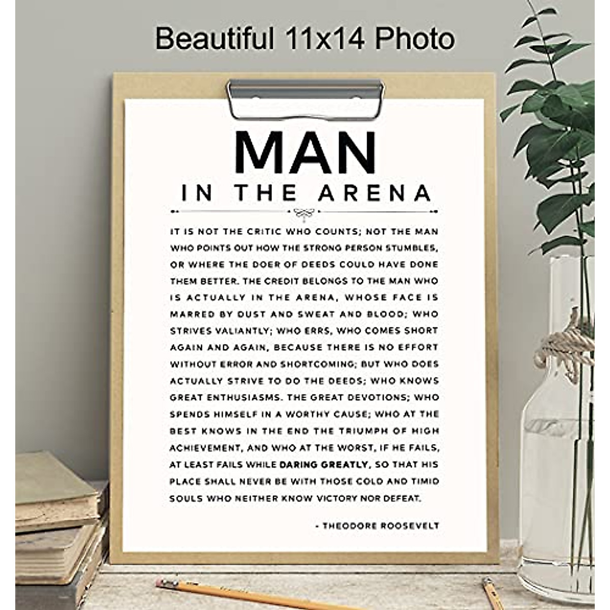 LARGE 11X14 - Man in the Arena - Inspirational Quotes - Teddy Roosevelt Poster - Motivational Gifts for Men, Boys, Teens, Entrepreneur - Office, Living Room, Bedroom Wall Art Decor - Daring Greatly