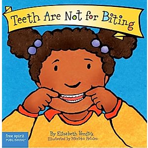Teeth Are Not for Biting (Board Book) (Best Behavior Series)