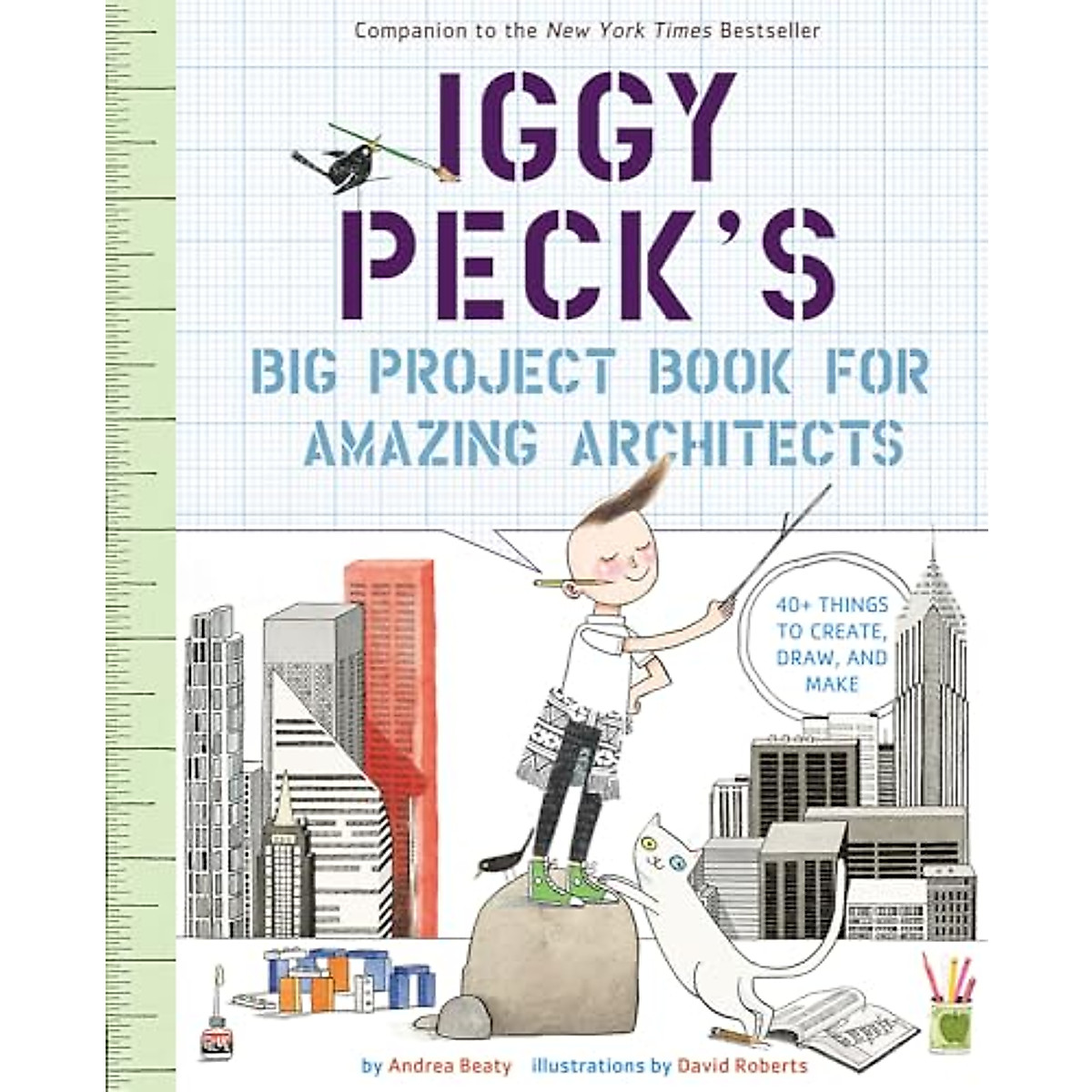 Iggy Peck's Big Project Book for Amazing Architects (The Questioneers)