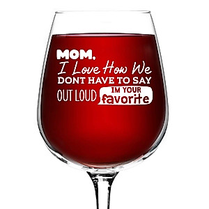 DU VINO I’m Your Favorite Child Funny Wine Glass (12.75 oz) | Cute Wine Glass to Mother From Daughter | Mother From Son | Great Mom Gift for Birthday, Mother’s Day Gift for Mom From Daughter