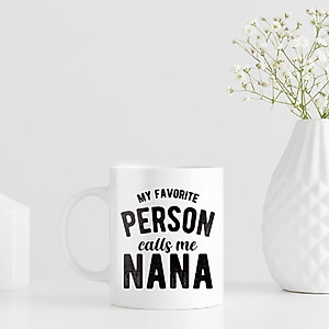 aiyaya Gifts for Nana Grandma Grandmother from Granddaughter Grandson - My Favorite Person Calls Me Nana Mug - Mothers Day Xmas Birthday Gifts for Nana Grandmother Grandma - 11oz Coffee Mug