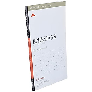Ephesians: A 12-Week Study (Knowing the Bible)