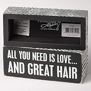 Primitives by Kathy Chevron Trimmed Box Sign, 6" x 2.5", All You Need is Love.and Hair