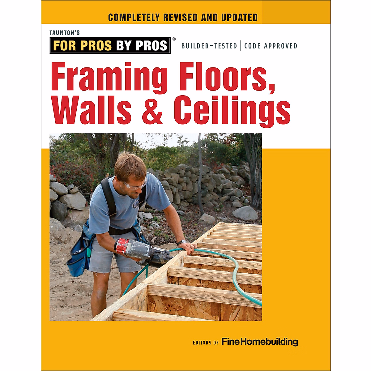 Framing Floors, Walls & Ceilings (For Pros by Pros)