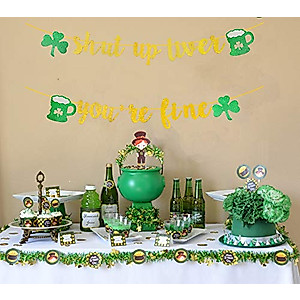 Weimaro Shut Up Liver You Are Fine Banner, Glittery St. Patrick’ s Day Decorations, Funny Drinking Indoor Home St Patricks Day Party Decorations, Irish Lucky St Patty’ s Day Decorations Supplies Decor