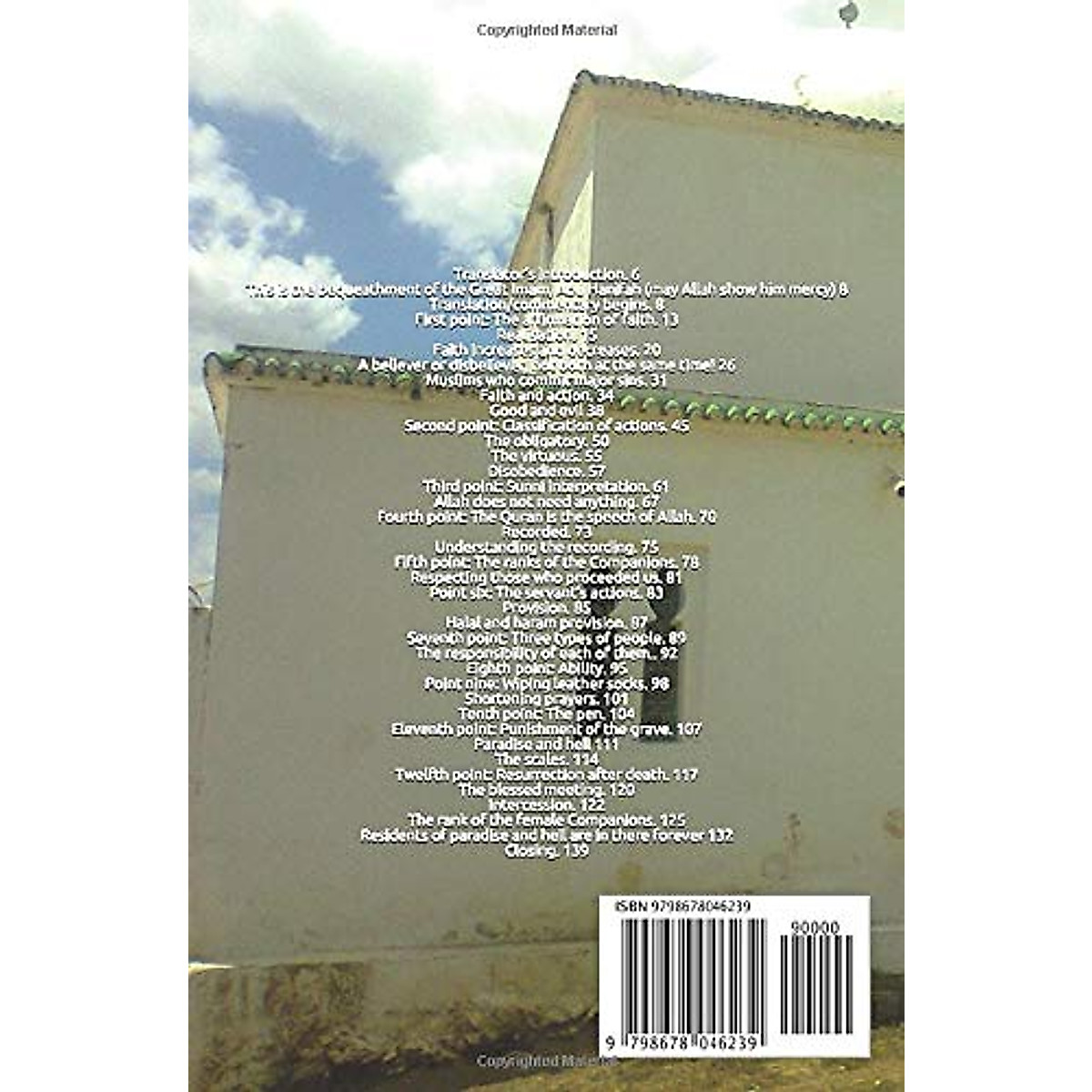 The Bequeathment (Wasiyyah) of Abu Hanifah (may Allah show him mercy) Twelve Principles of Sunni Islamic Belief (Abu Hanifah's works in Islamic belief)