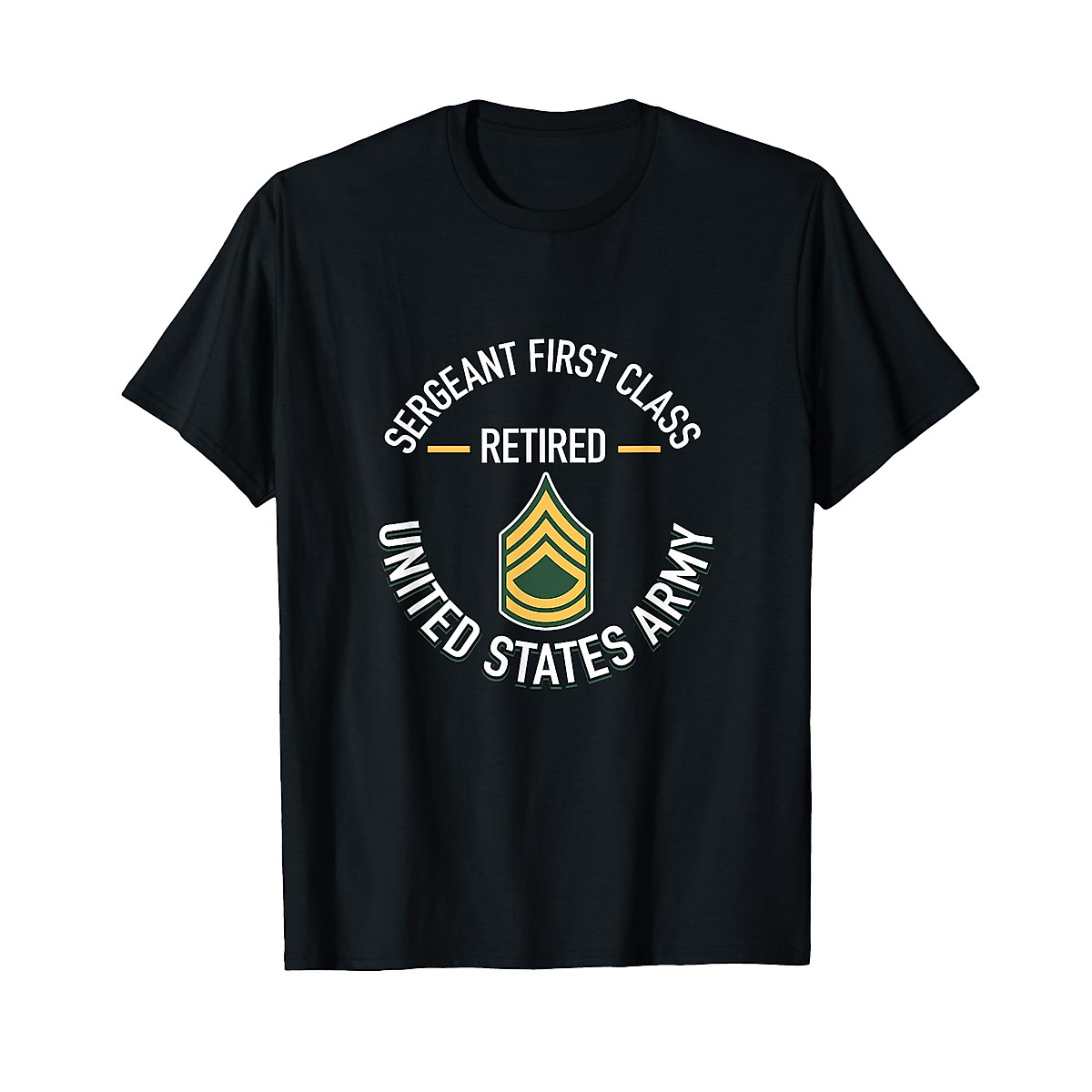 Sergeant First SFC Class Retired Army Retirement Gifts T-Shirt