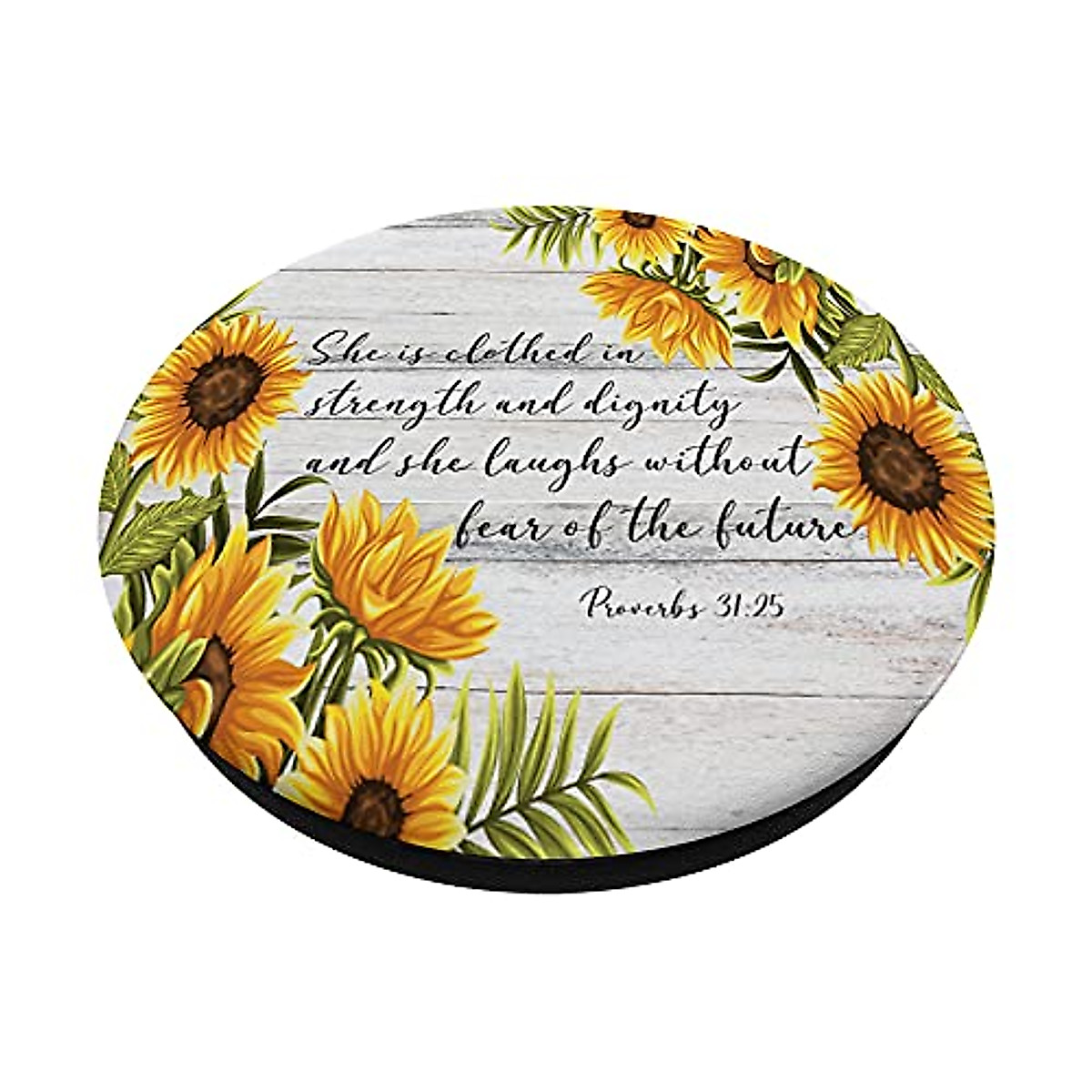 Proverbs 31 25 Christian Bible Verse Sunflower Scripture PopSockets Swappable PopGrip