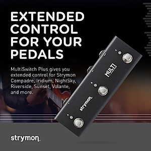 Strymon MultiSwitch Plus Footswitch for Guitar Effects, Compatible with most Strymon Pedals
