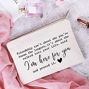 Friendship I Am Here For You, Makeup Bag Gift, Friend Birthday Gift, Soul Sister Gift, For Women, Cosmetic Case, Graduation Friendship Gift, Linen Bag