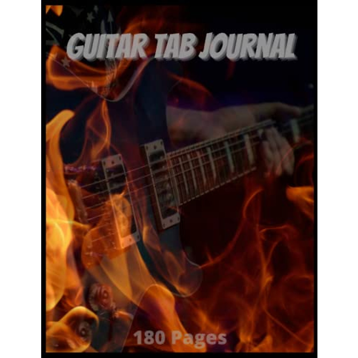 Guitar Tab Journal: 180 Pages of Blank Guitar Tablature and Chord Charts
