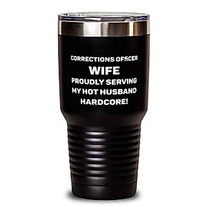 Correctional Officer Tumbler 30oz, Corrections Officer Wife - Proudly Serving My Hot Husband Hardcore!, Travel Mug, Vacuum Insulated Stainless Steel Coffee Tumbler For Correctional Officer