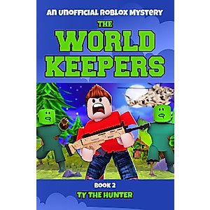 The World Keepers 2: Roblox Suspense For Older Kids