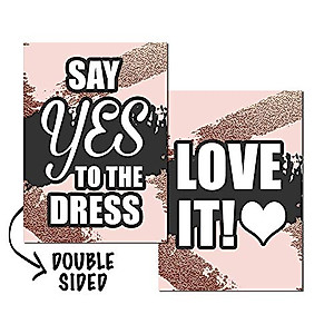 Say Yes to the Dress Rose Gold Print Wedding Dress Shopping Signs - 5x7 Pack of 7 Signs (for 1 Bride and 2 Shoppers)
