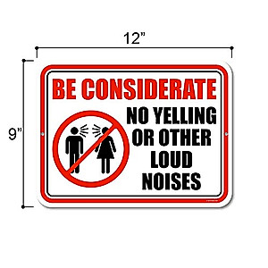 Honey Dew Gifts Quiet Signs, Be Considerate No Yelling 9 inch by 12 inch Metal Aluminum Home and Kitchen Sign, Made in USA