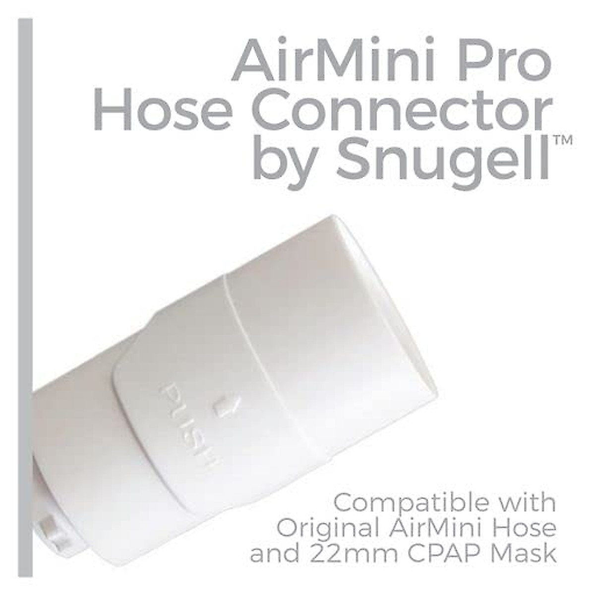 AirMini Pro Hose Connector by Snugell | Connect AirMini Original Hose to Any 22 mm Nasal Mask or Full Face Mask Model| Portable Travel Friendly Size | for AirMini Original Tubing