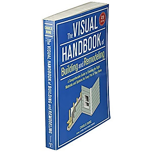The Visual Handbook of Building and Remodeling