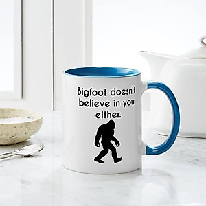 CafePress Bigfoot Doesn?T Believe In You Either Mugs Ceramic Coffee Mug, Tea Cup 11 oz
