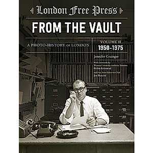 London Free Press: From the Vault, Vol 2: A Photo-History of London