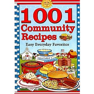 1001 Community Recipes: Easy Everyday Favorites